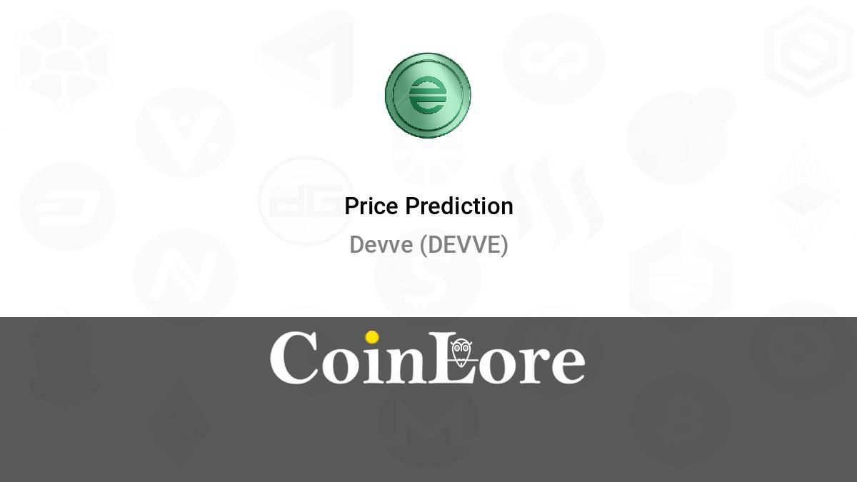 Devve Price prediction, Short/Long Forecast - CoinLore