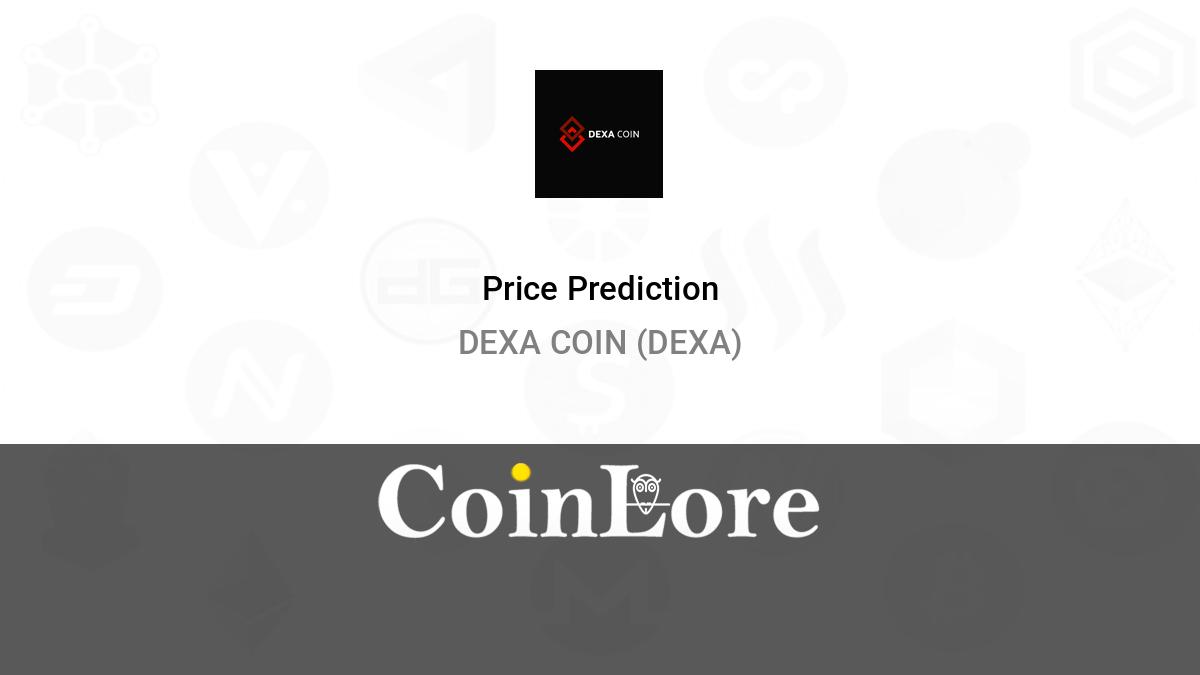 DEXA COIN Price prediction, Short/Long Forecast - CoinLore