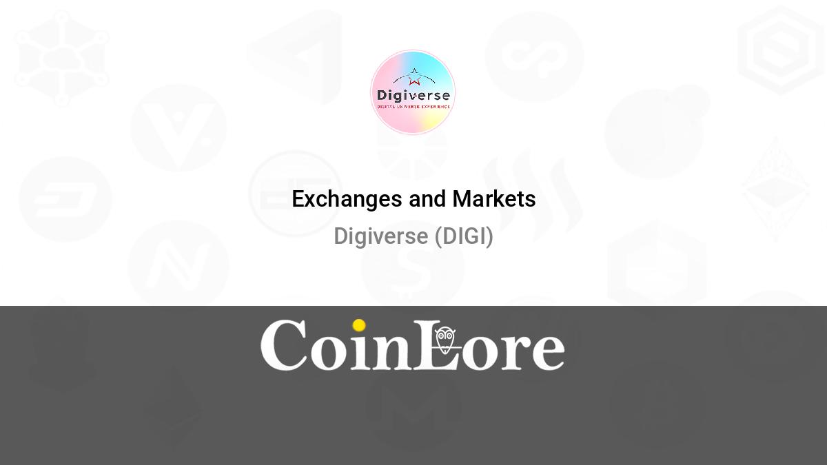 Digiverse (DIGI) Exchanges - Where to Buy,Sell,Trade | CoinLore