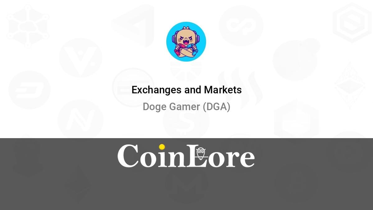 Doge Gamer (DGA) Exchanges - Where to Buy,Sell,Trade | CoinLore