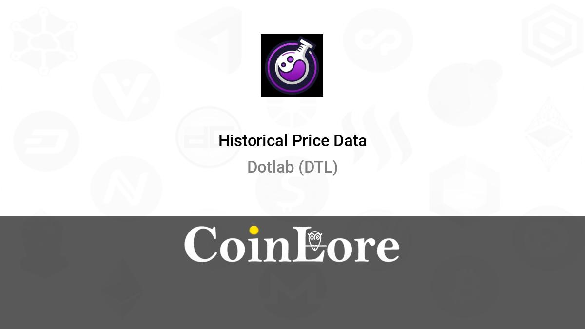 Dotlab (DTL) Historical Prices | CoinLore