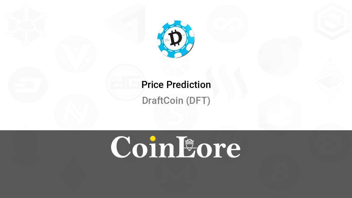 DraftCoin Price prediction, Short/Long Forecast - CoinLore