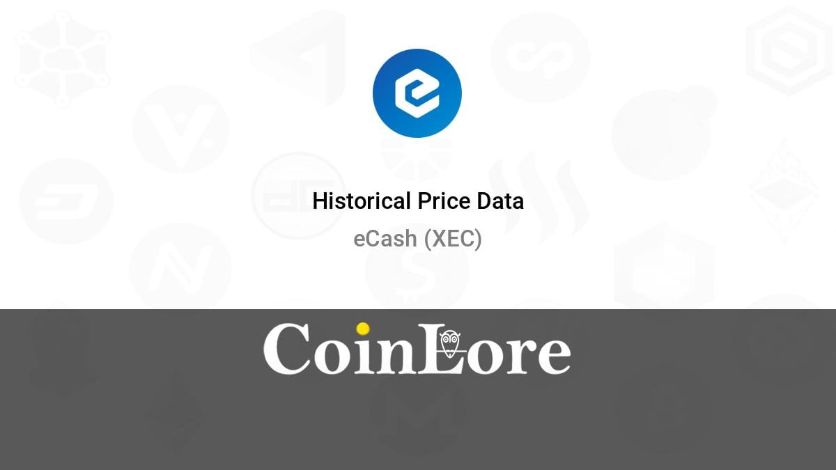 ECash (XEC) Precio Histórico, Gráfico, Valor Anual | CoinLore