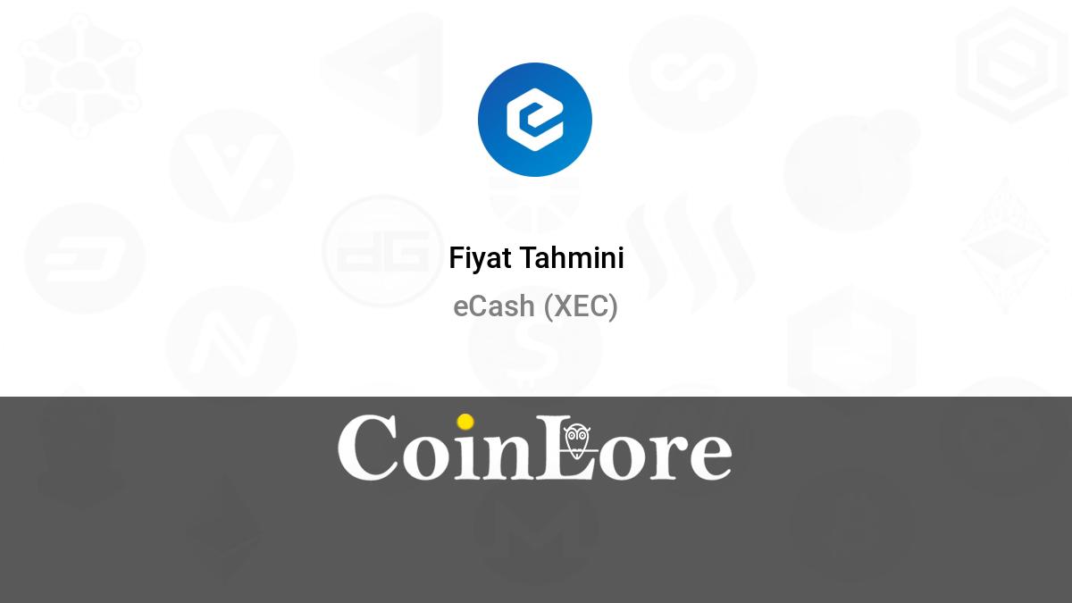 ECash Fiyat Tahmini, Kısa/Uzun Vadeli Tahmin - CoinLore