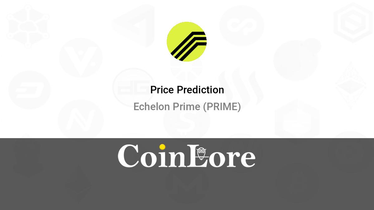 Echelon prime crypto price (93) foto
