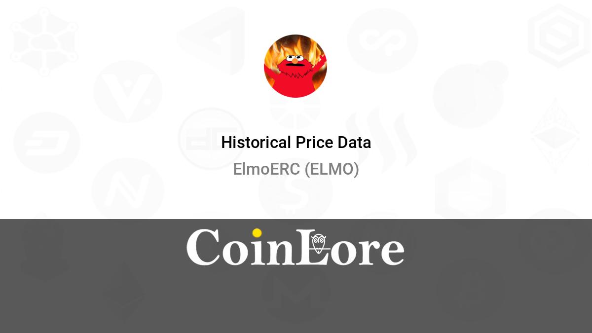 ElmoERC (ELMO) Historical Prices | CoinLore
