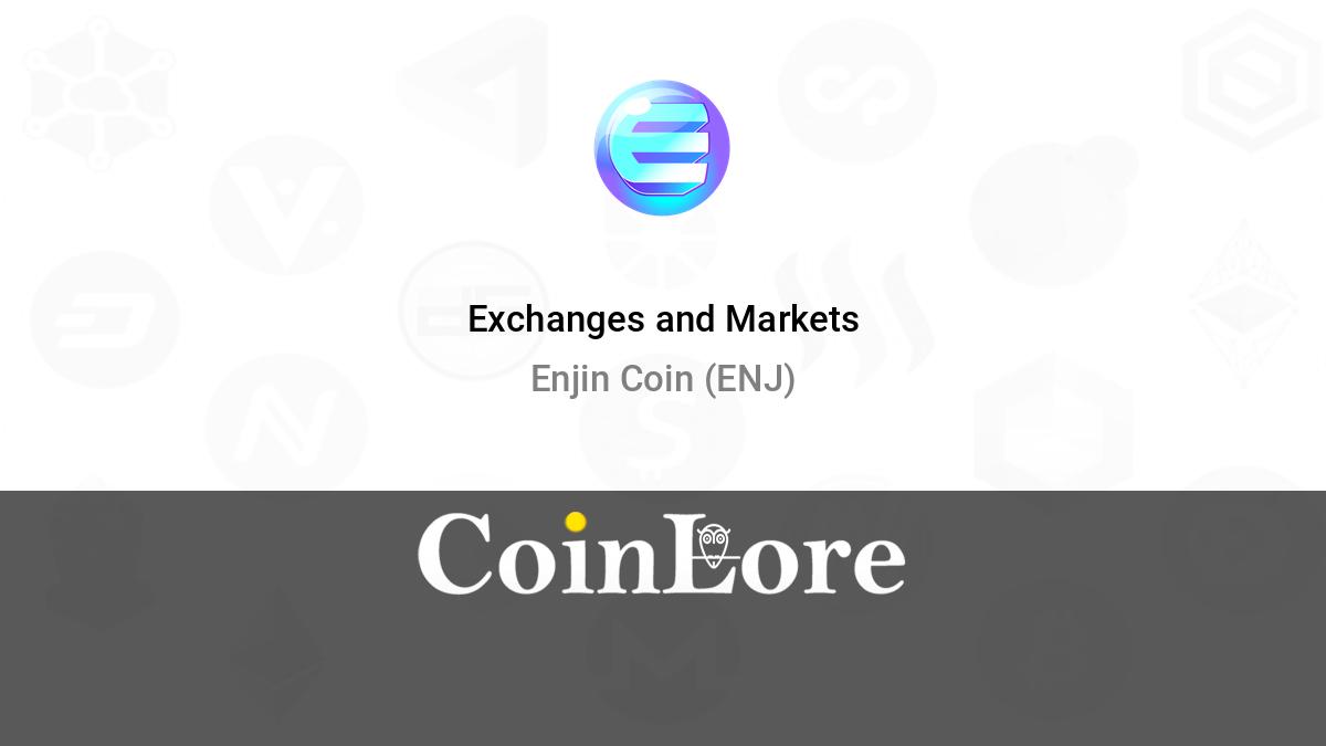 엔진코인 (ENJ) 거래소 | CoinLore