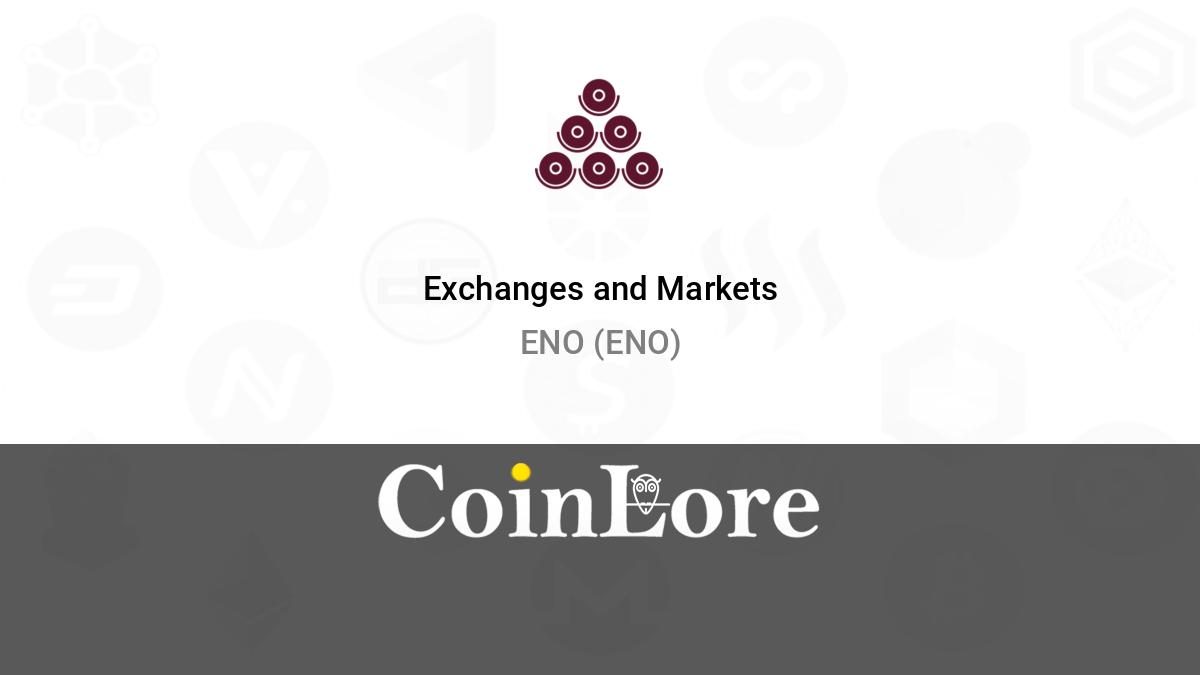 ENO (ENO) Exchanges - Where to Buy,Sell,Trade | CoinLore