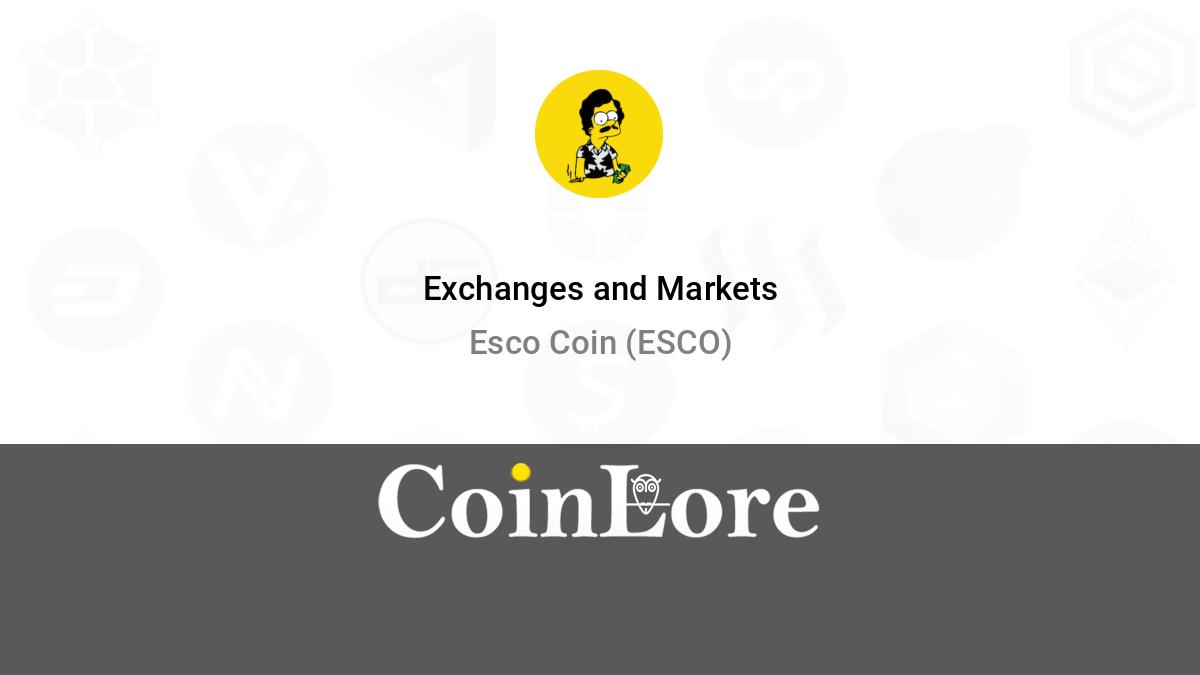 Esco Coin ESCO Exchanges Where To Buy Sell Trade CoinLore esco-coin-esco-exchanges-where-to-buy-sell-trade-coinlore