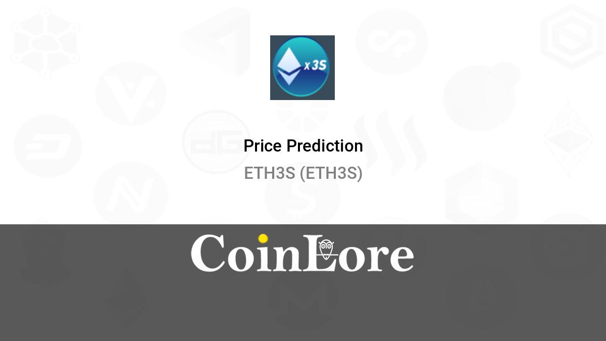 ETH3S Price prediction, Short/Long Forecast - CoinLore