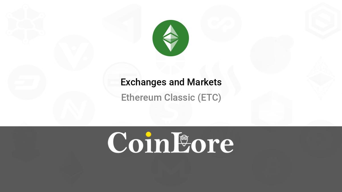 이더리움클래식 (ETC) 거래소 | CoinLore