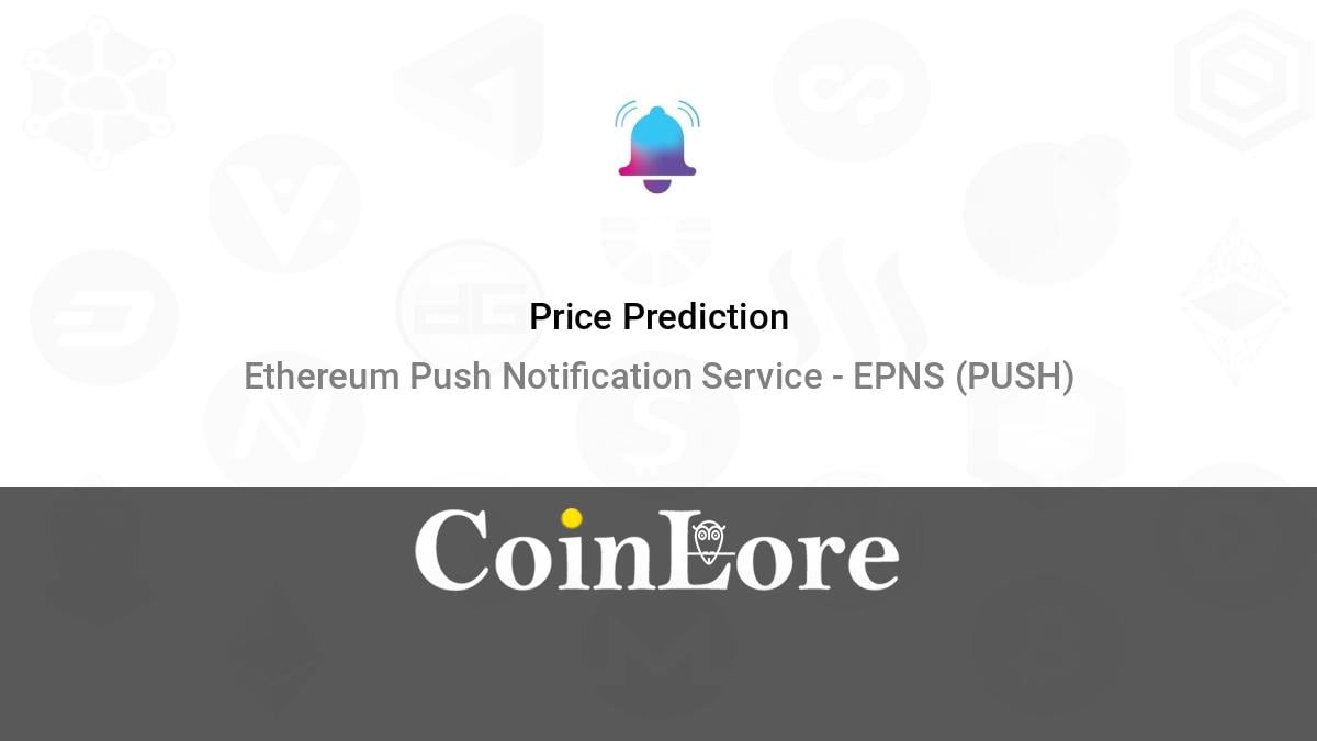 Ethereum Push Notification Service - EPNS Price prediction, Short/Long  Forecast - CoinLore