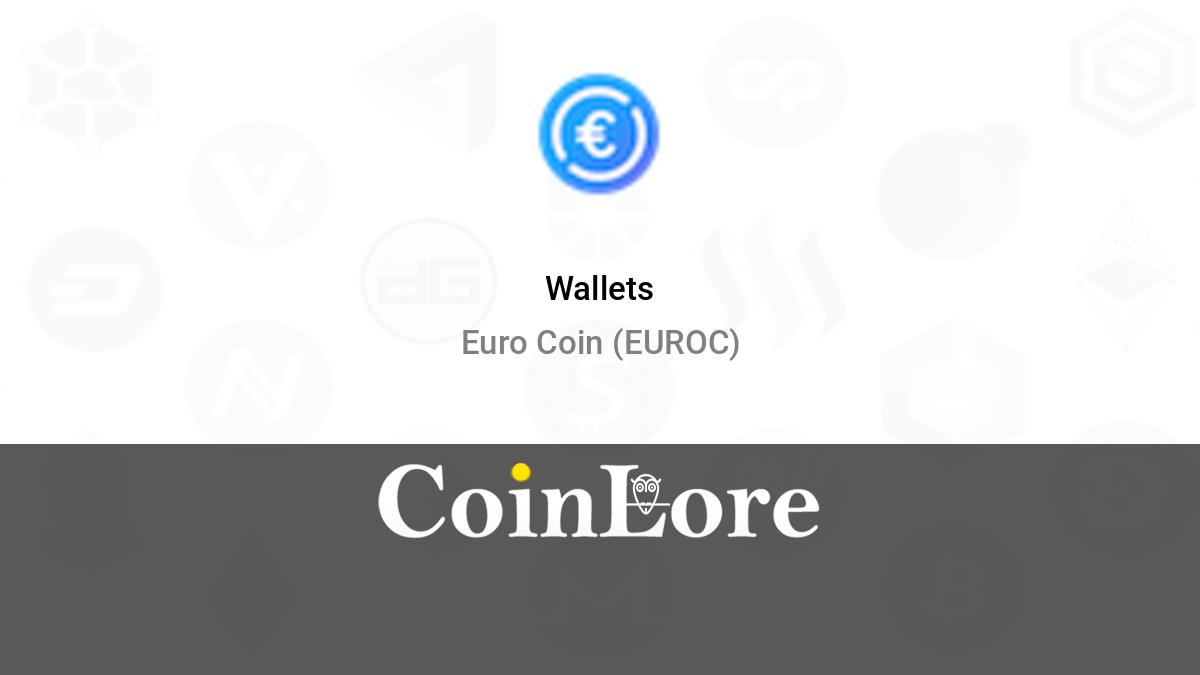 List of Top Euro Coin (EUROC) Wallets | CoinLore