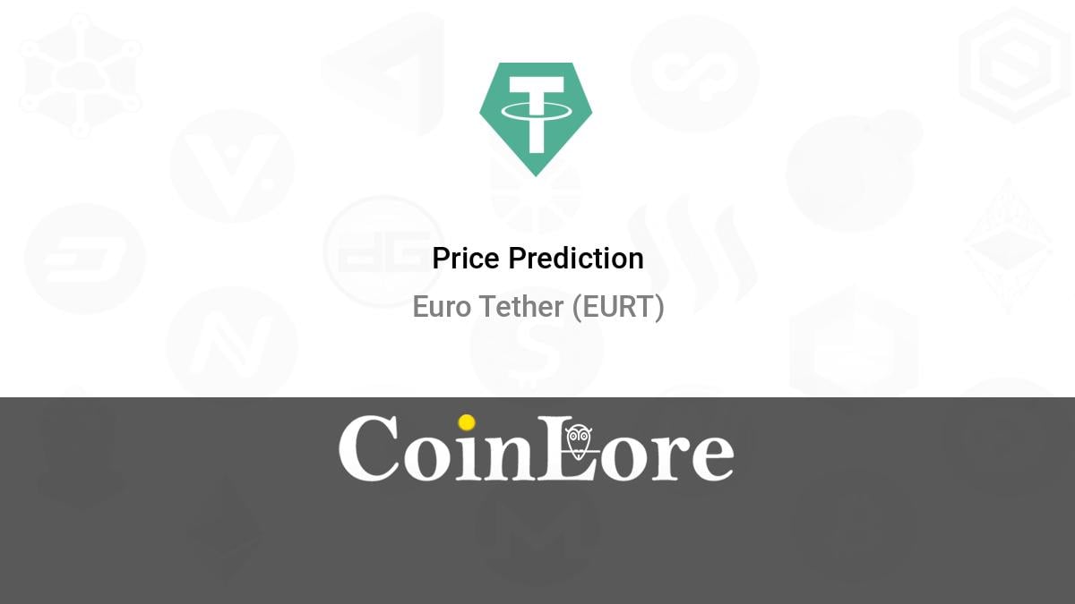 Euro Tether Price prediction, Short/Long Forecast - CoinLore