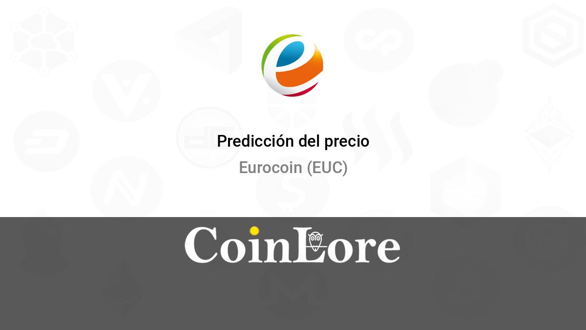 Predicción del precio de Eurocoin (EUC) para 2026 - 2030/2040