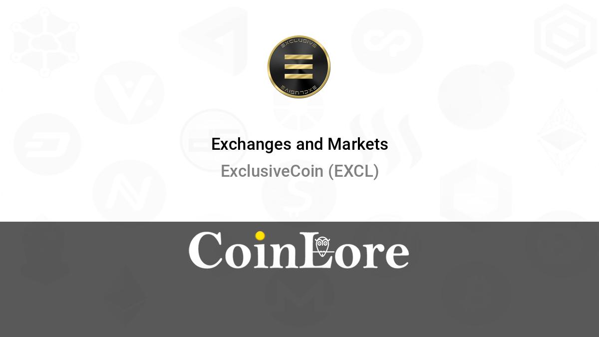 ExclusiveCoin (EXCL) Exchanges - Where to Buy,Sell,Trade | CoinLore
