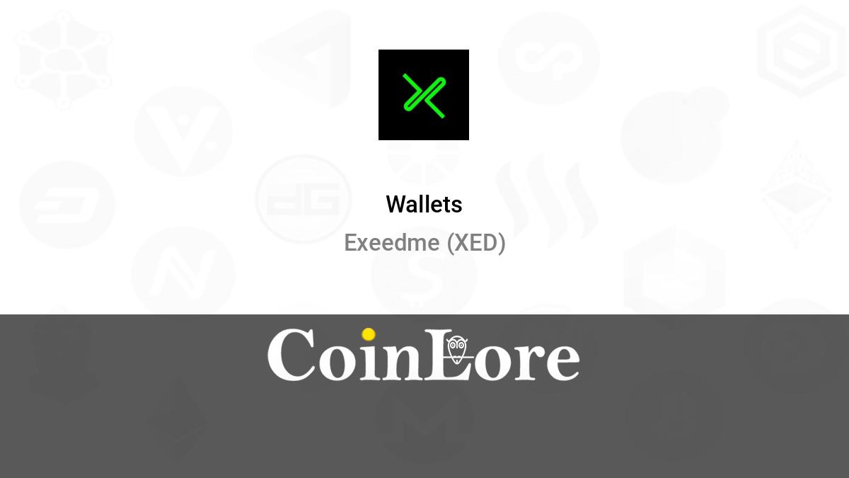 List of Top Exeedme (XED) Wallets | CoinLore