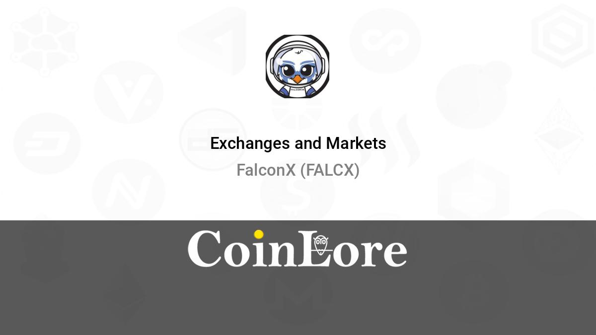 FalconX (FALCX) Exchanges - Where to Buy,Sell,Trade | CoinLore