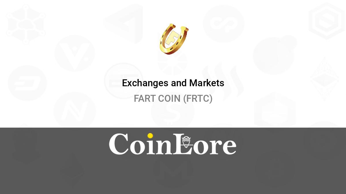 FART COIN (FRTC) Exchanges - Where to Buy,Sell,Trade | CoinLore