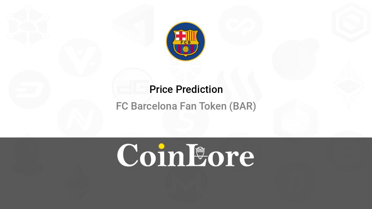 FC Barcelona Fan Token Price prediction, Short/Long Forecast - CoinLore