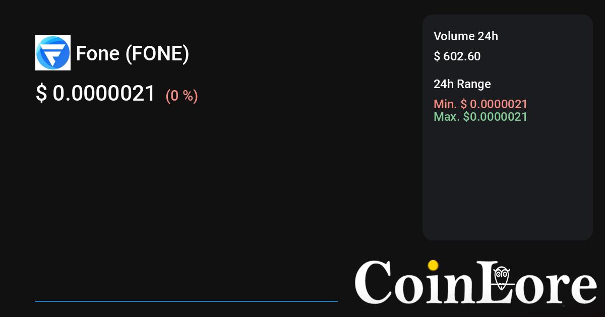 Fone Price, Chart, Market Cap, FONE Coin Essentials | CoinLore