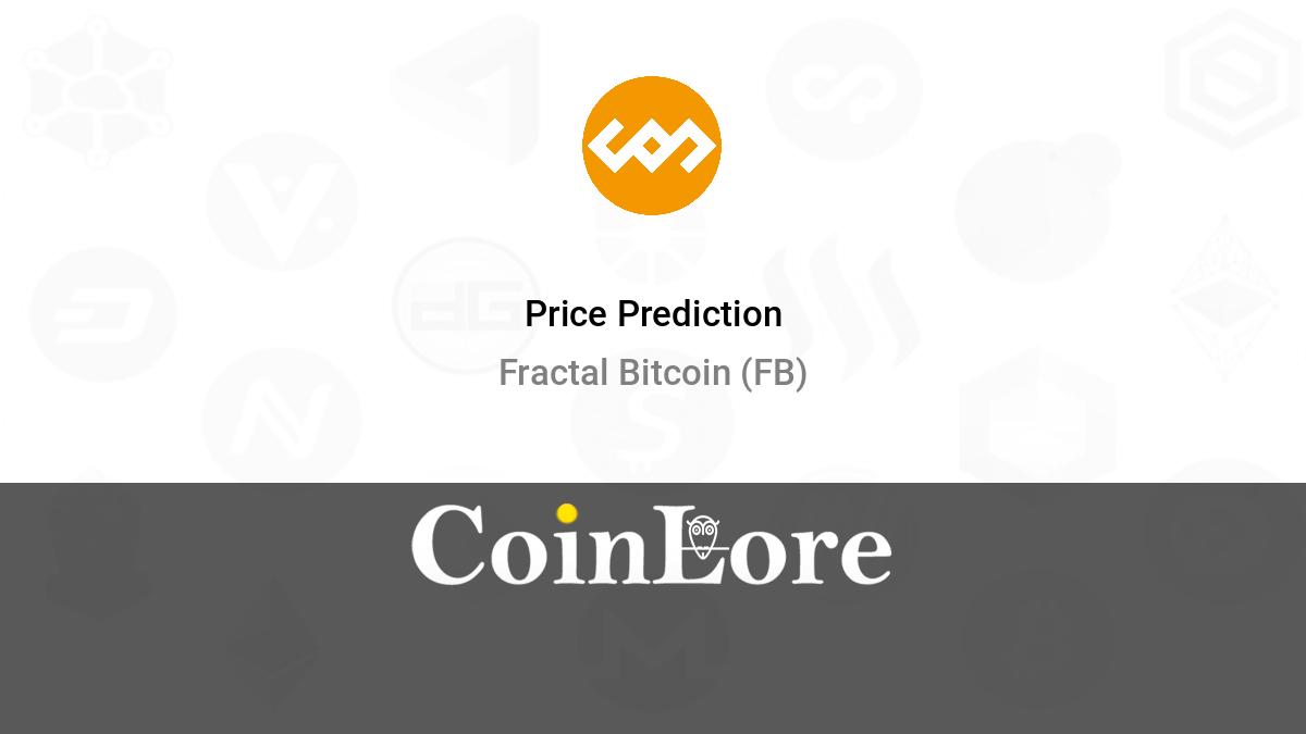 Fractal Bitcoin Price prediction, Short/Long Forecast - CoinLore