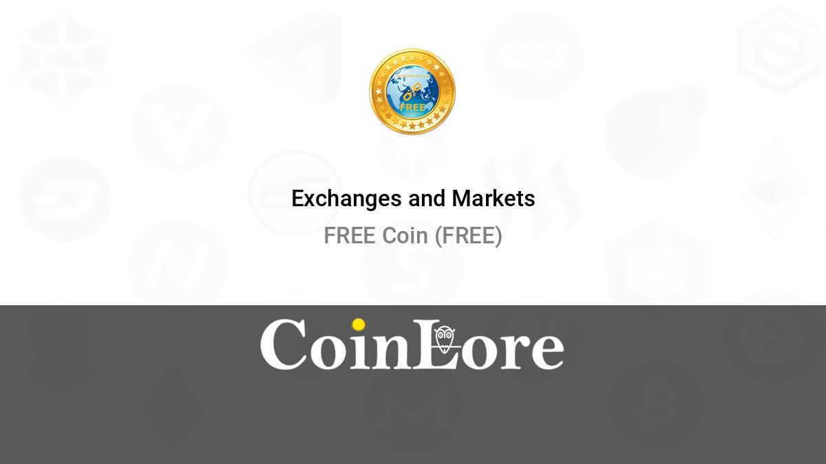 FREE Coin (FREE) Exchanges - Where to Buy,Sell,Trade | CoinLore