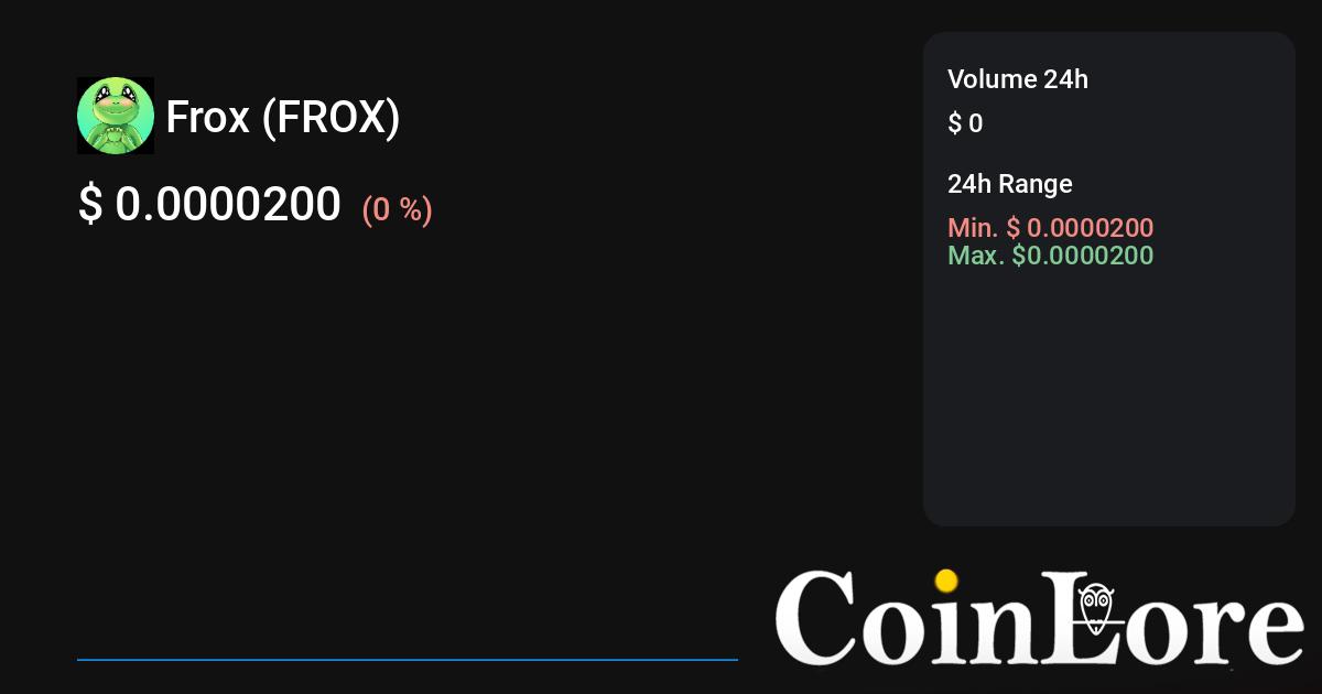 Frox Price, Chart, Market Cap, FROX Coin Essentials | CoinLore