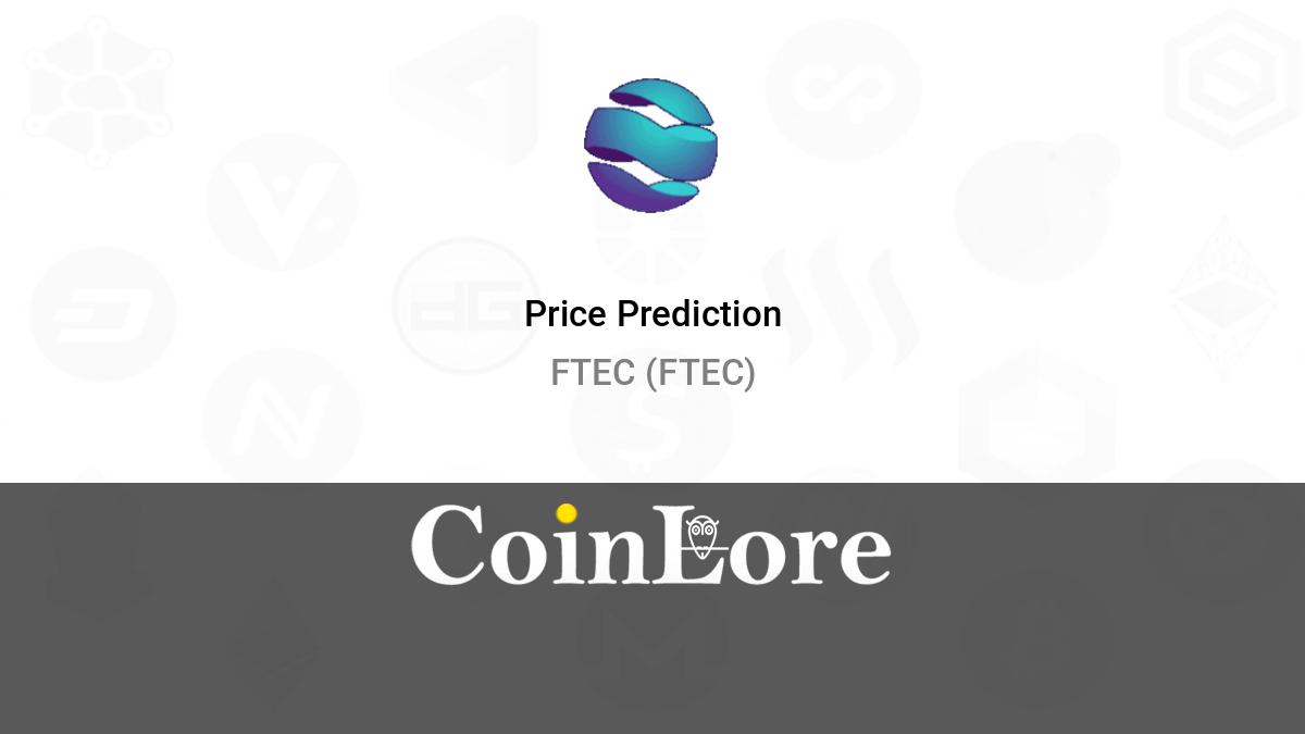 FTEC Price prediction, Short/Long Forecast - CoinLore