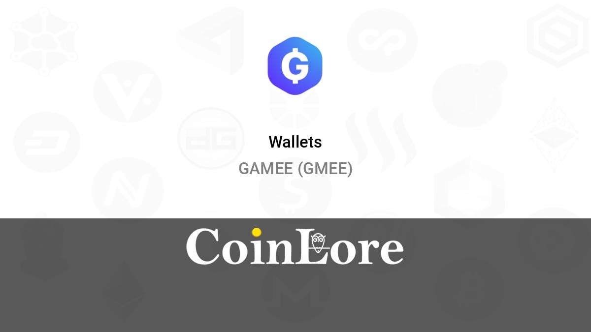 List of Top GAMEE (GMEE) Wallets | CoinLore