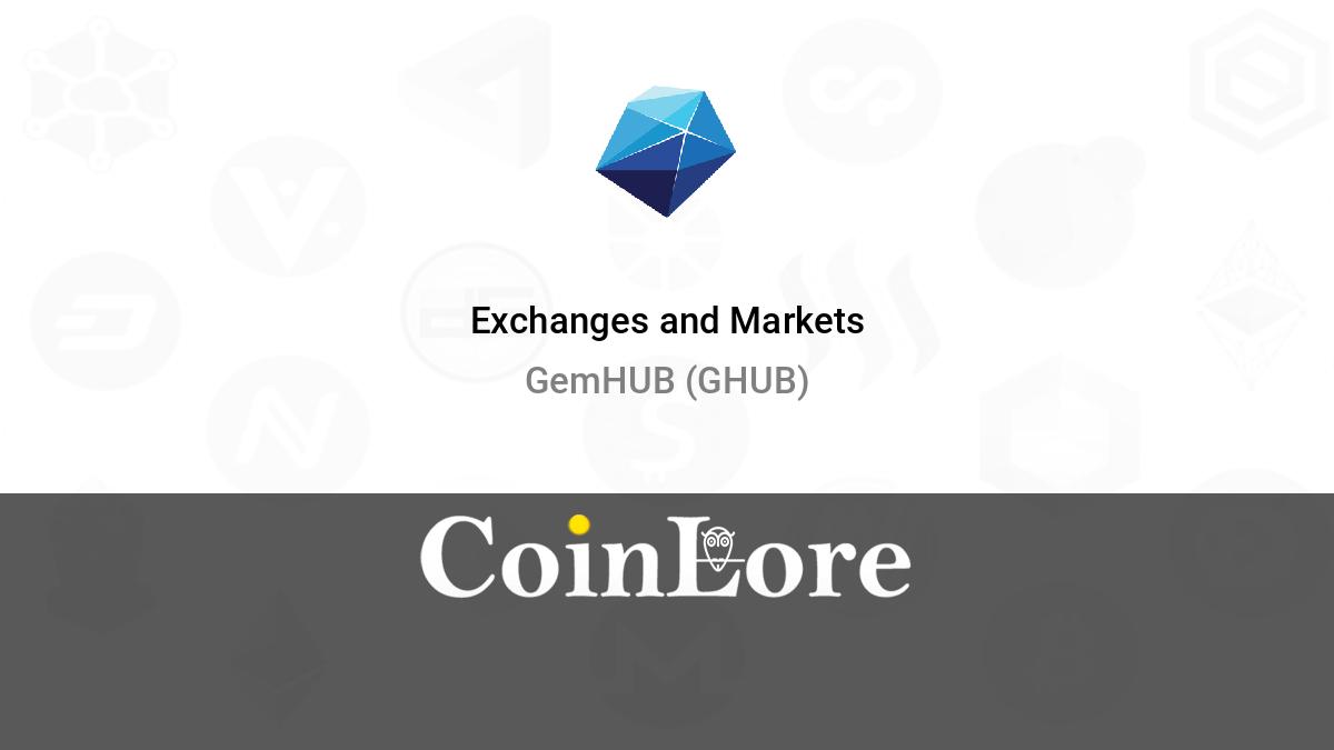 GemHUB (GHUB) 거래소 | CoinLore