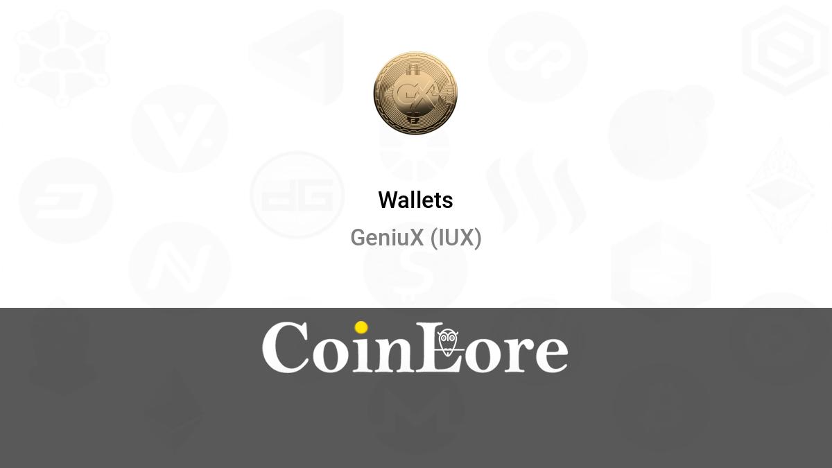 List of Top GeniuX (IUX) Wallets | CoinLore