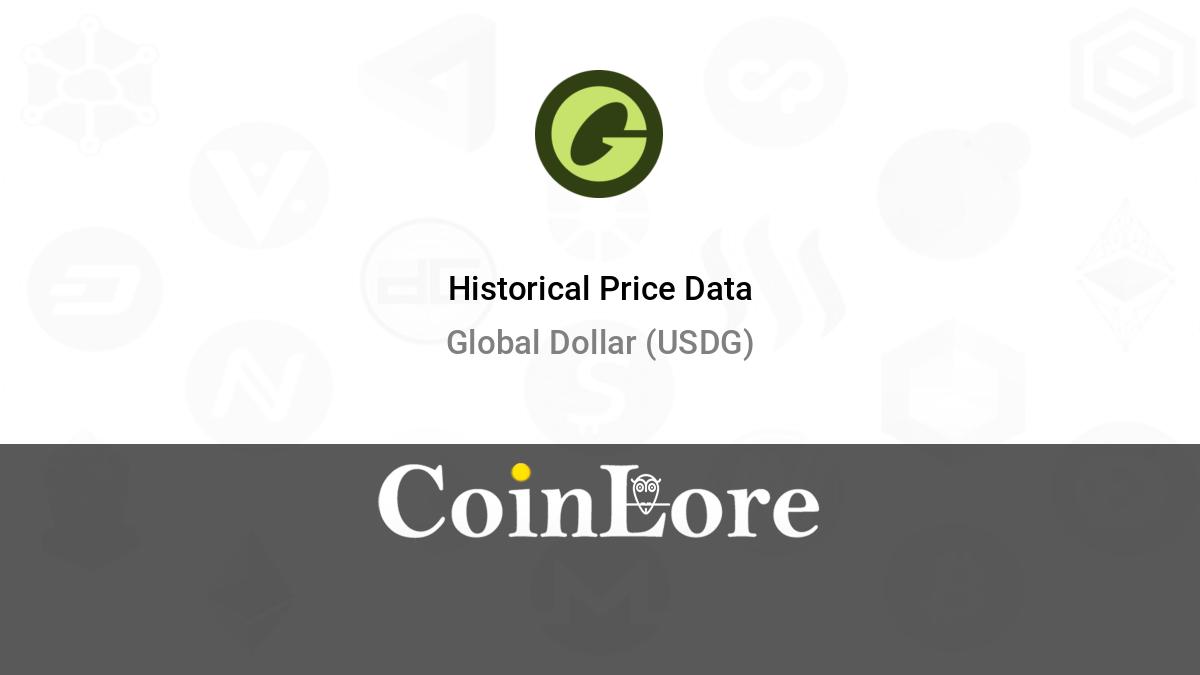 Global Dollar (USDG) Geçmiş Fiyatlar | CoinLore