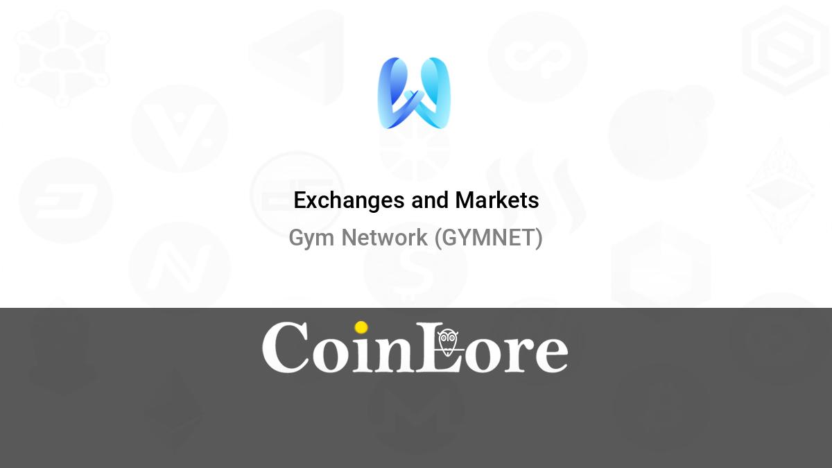Gym Network (GYMNET) 거래소 | CoinLore