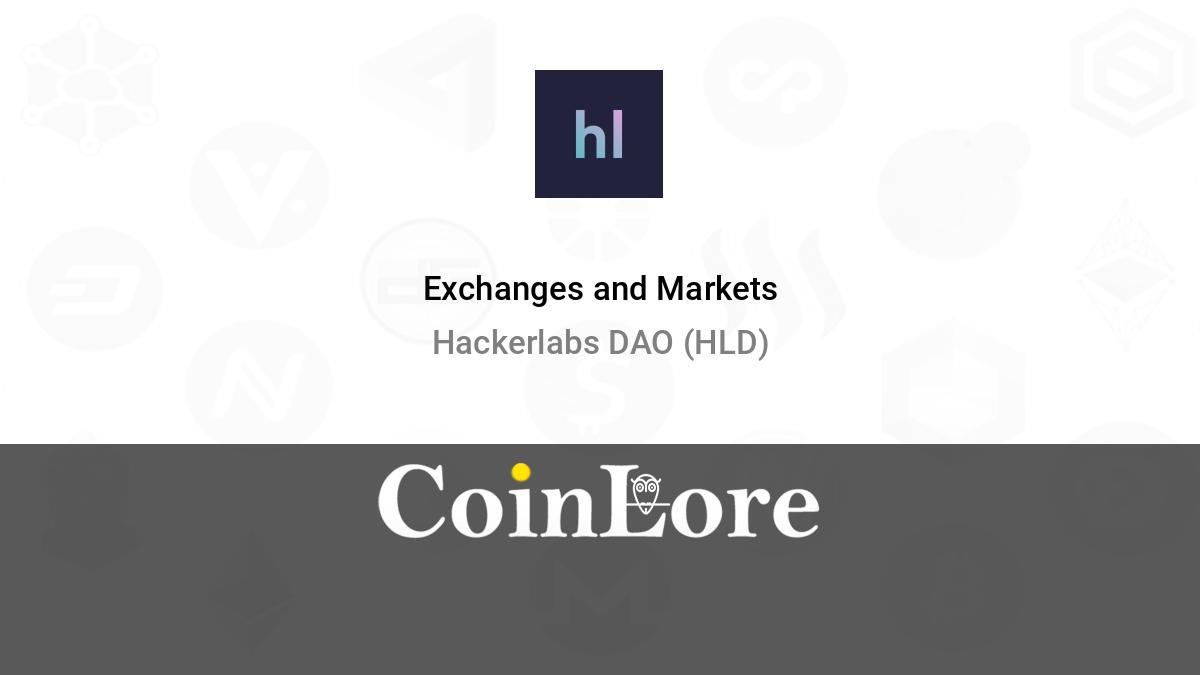 Hackerlabs DAO (HLD) Exchanges - Where to Buy,Sell,Trade | CoinLore