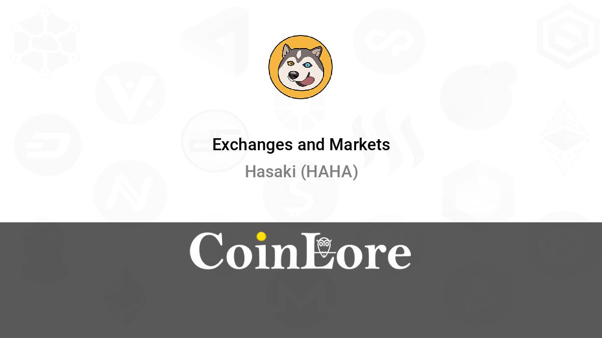 Hasaki (HAHA) Donde Comprar | CoinLore