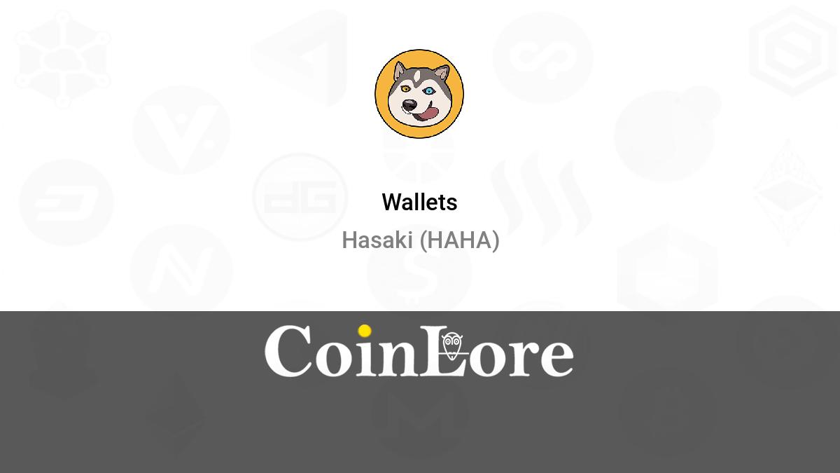 List of Top Hasaki (HAHA) Wallets | CoinLore