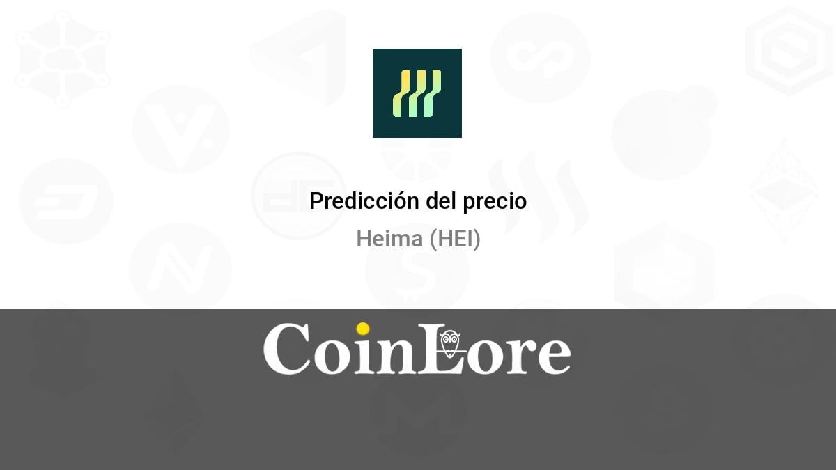 Predicción del precio de Heima (HEI) para 2026 - 2030/2040