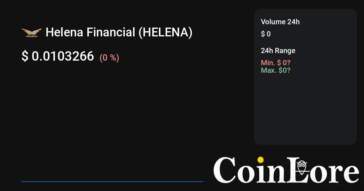 Helena Financial Price, Chart, Market Cap, HELENA Coin Essentials ...