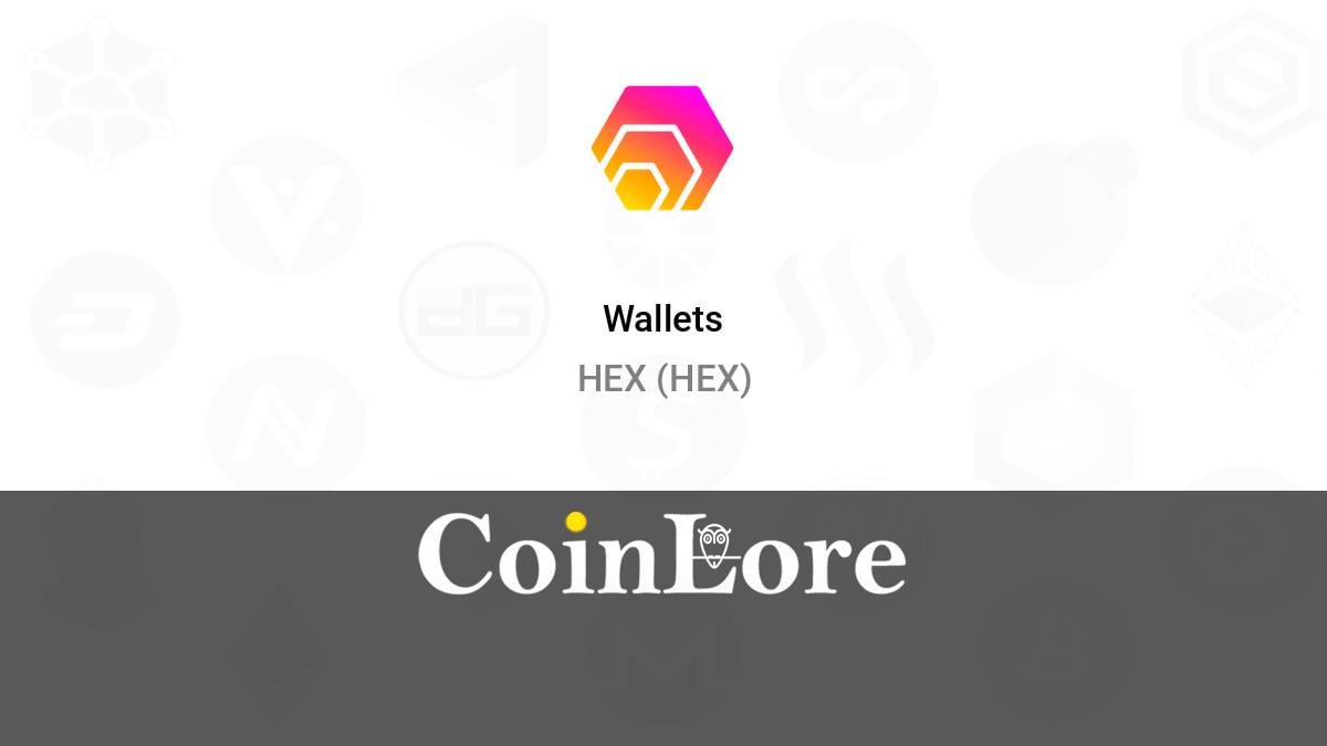 List of Top HEX (HEX) Wallets | CoinLore
