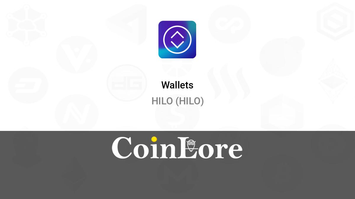 List of Top HILO (HILO) Wallets | CoinLore