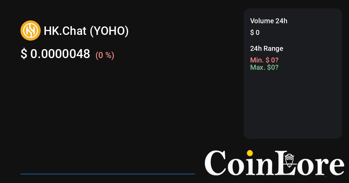 HK.Chat Price, Chart, Market Cap, YOHO Coin Essentials | CoinLore