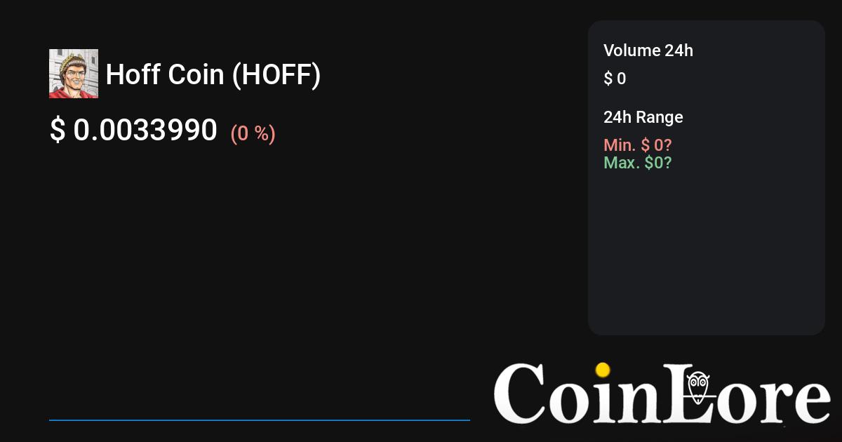 Hoff Coin Price, Chart, Market Cap, HOFF Coin Essentials | CoinLore