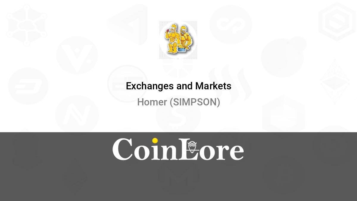 Homer (SIMPSON) Exchanges - Where to Buy,Sell,Trade | CoinLore