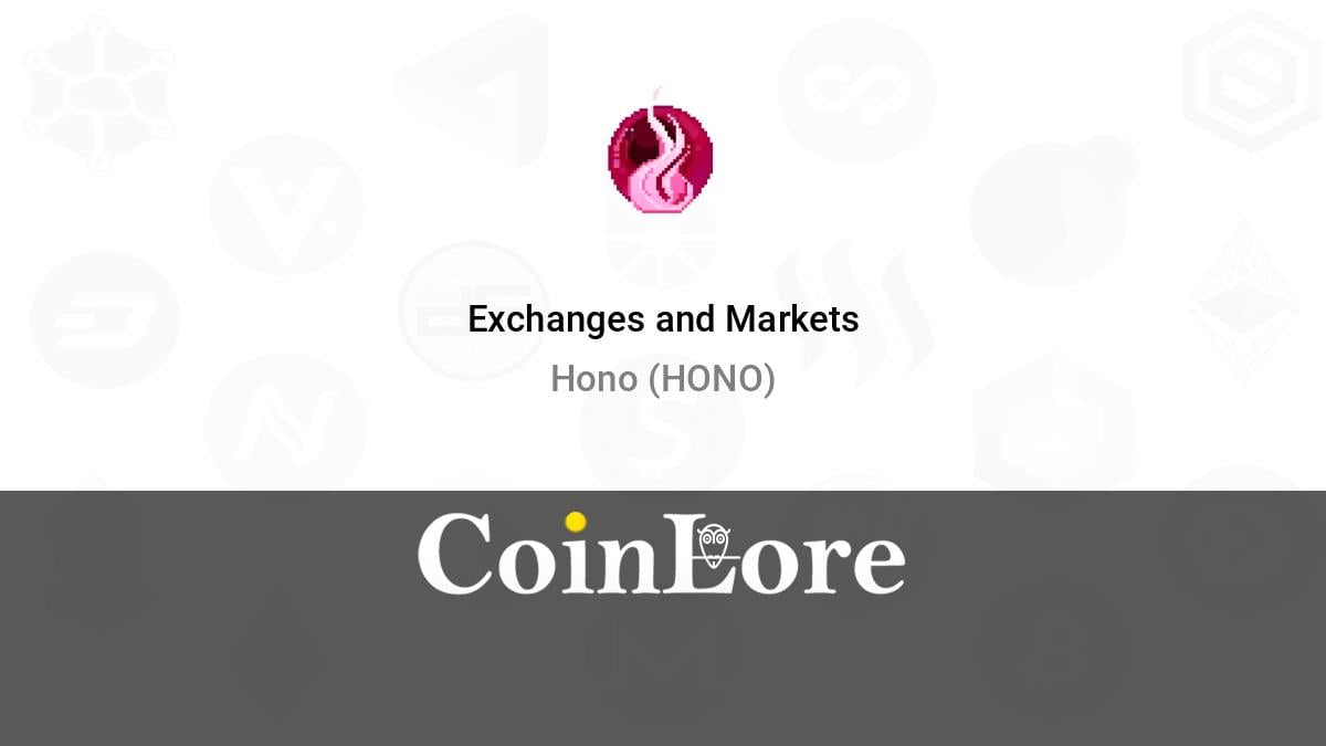 Hono (HONO) Exchanges - Where to Buy,Sell,Trade | CoinLore