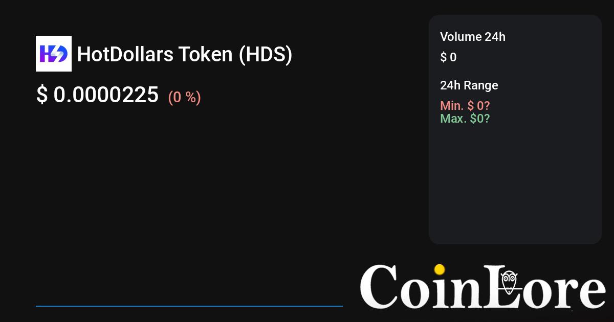 HotDollars Token Price, Chart, Market Cap, HDS Coin Essentials | CoinLore