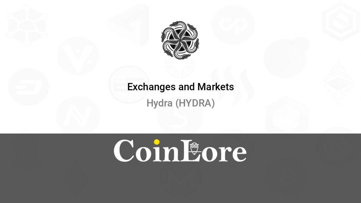 Hydra (HYDRA) Exchanges - Where to Buy,Sell,Trade | CoinLore