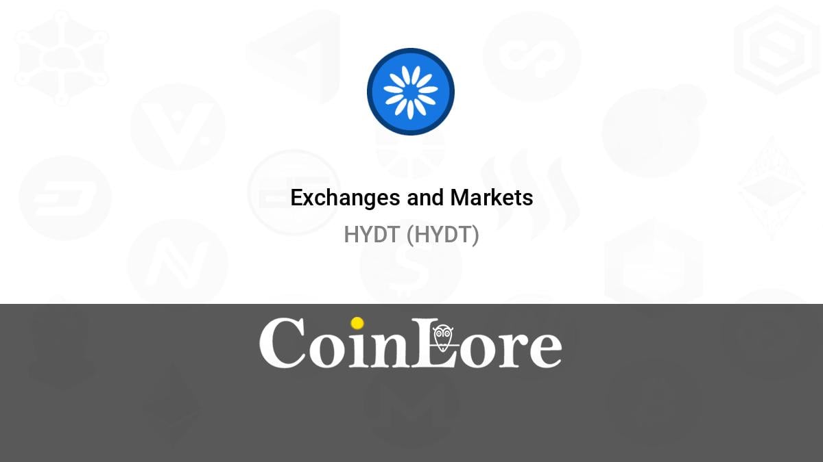 HYDT (HYDT) Exchanges - Where to Buy,Sell,Trade | CoinLore