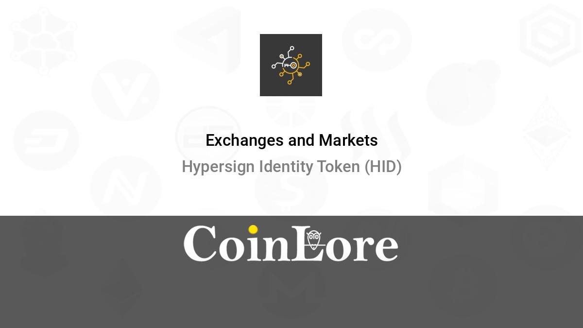 Hypersign Identity Token (HID) Exchanges - Where to Buy,Sell,Trade ...