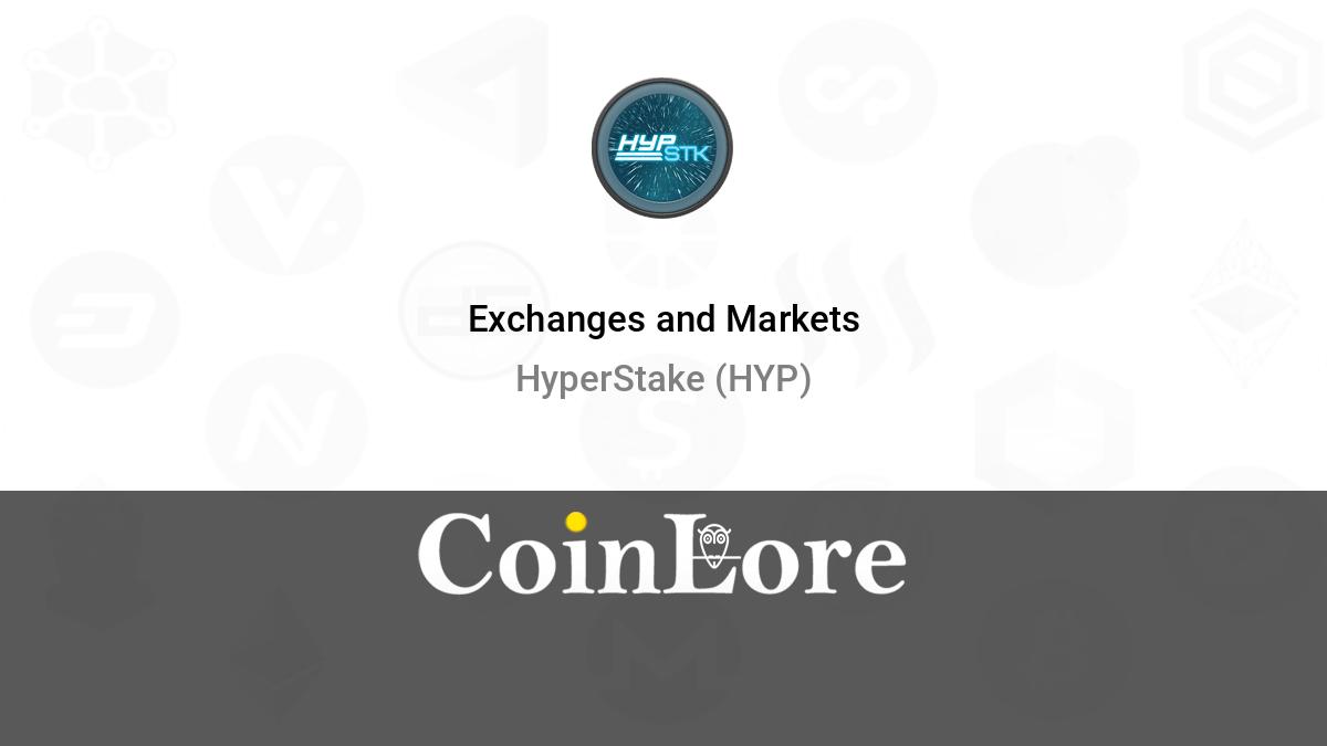 HyperStake (HYP) 거래소 | CoinLore